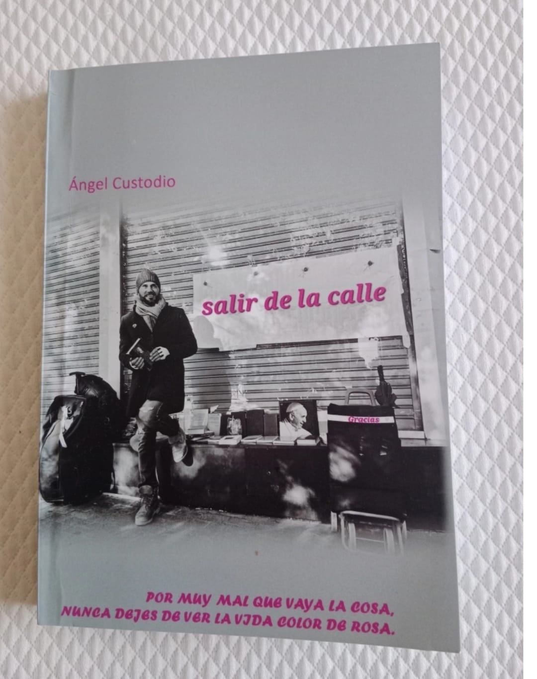 SALIR DE LA CALLE. Ángel Custodio | www.Josecarlosaranda.com